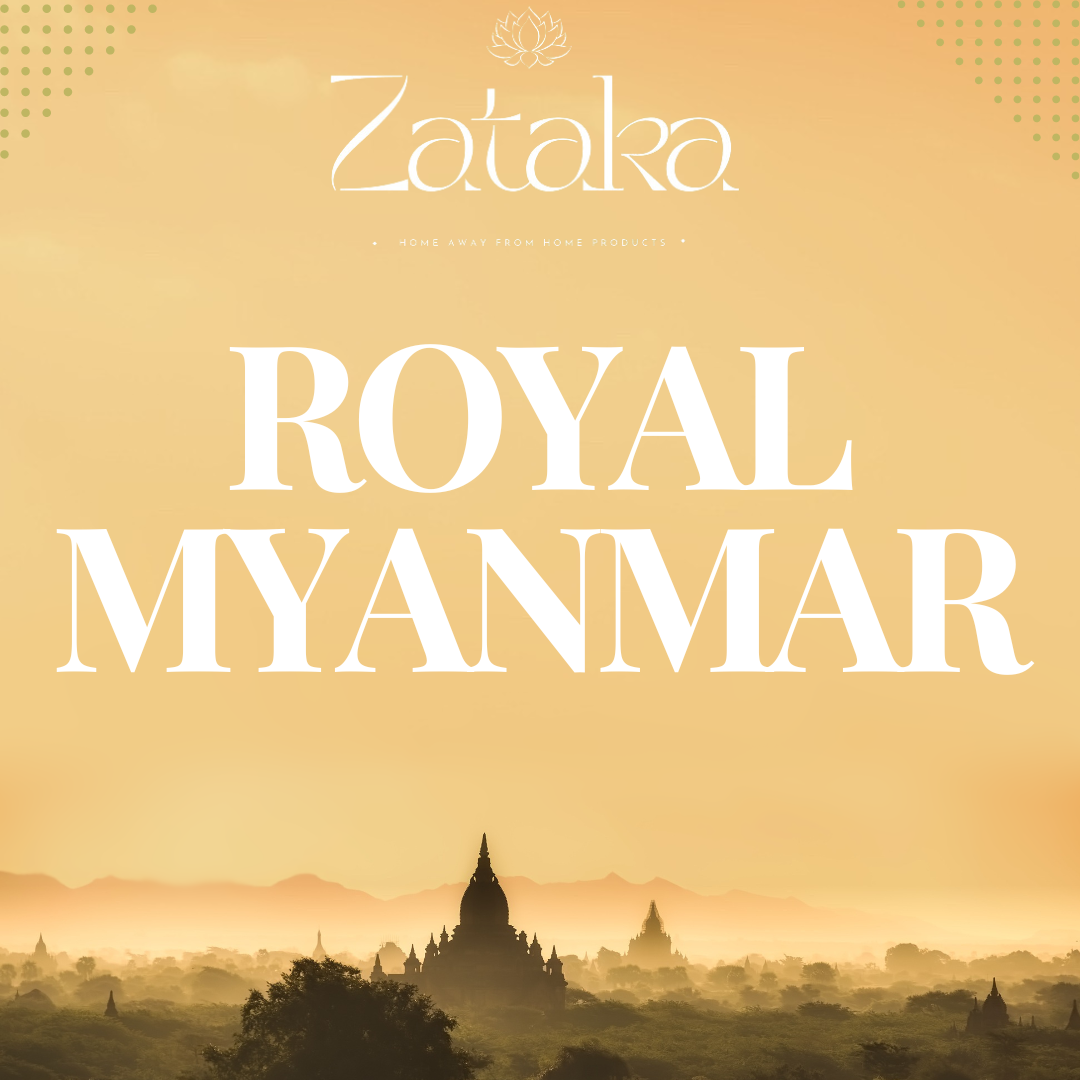 Royal Myanmar – Zataka